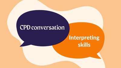 CPD conversation: Interpreting skills