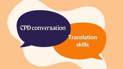 CPD conversation: Translation skills