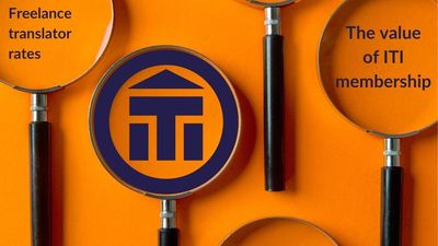 Freelance translator rates: the value of ITI membership