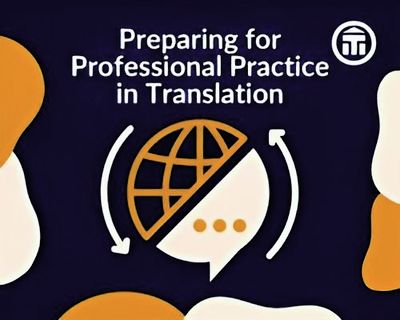 Preparing for Professional Practice in Translation | Institute of ...